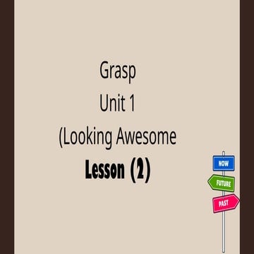 Grasp or Journeys lesson 1 unit 10 Y7.pptx