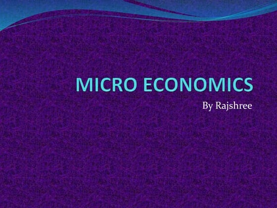 Ch. 1 micro and macro economics | PPTX | Business | Business and Finance