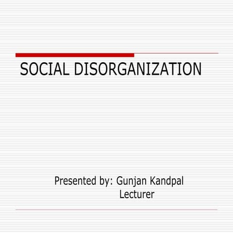 UNIT 1 OF SOCIAL DISORGANIZATION.pptx