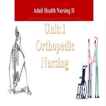 Unit 1_ Orthopedic Nursing^J Educational Platform copy.pptx