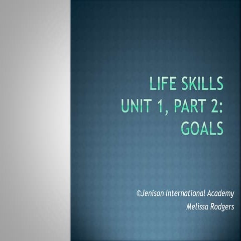 Unit 1, part 2 goals | PPTX