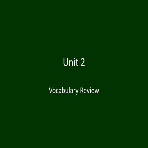 Unit 2 Vocabulary | PPTX