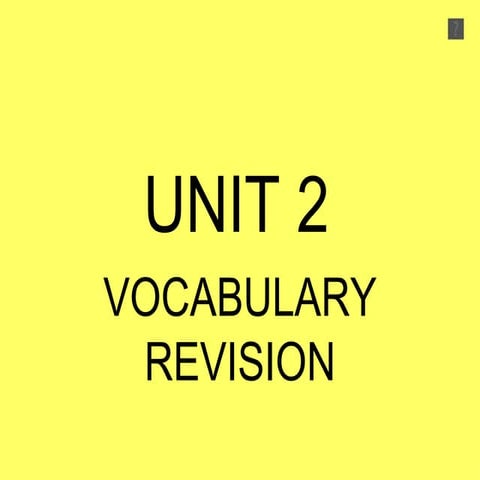 Unit 2 - VOCABULARY REVISION | PPT