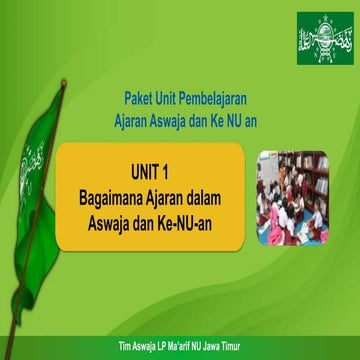 Unit 2. Pembelajaran Ajaran Aswaja dan Ke NU an.pptx