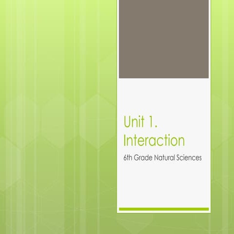 Unit 2. Interaction natural science 5 primary | PPT