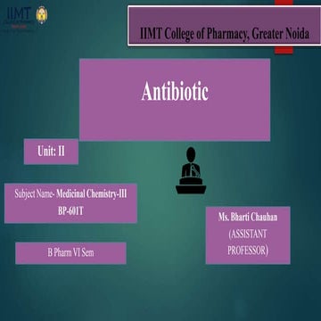 unit_2.pptx ANTIBIOTIC UNIT 2 MEDICINAL CHEMISTRY | PPTX