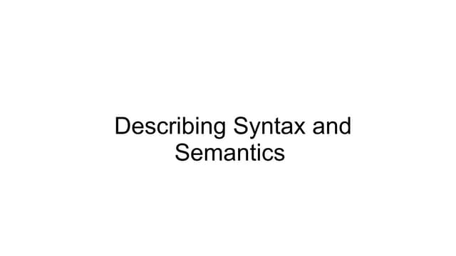 Describing Syntax and Semantics in ppl.pptx Describing Syntax and Semantics in ppl.pptx