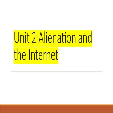 internet and alienation how internet alienate people in daily life | PPTX