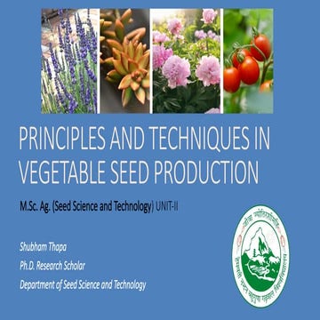 Vegetable Seed Production -Unit 2. (M.Sc. Ag. Seed Science and ...