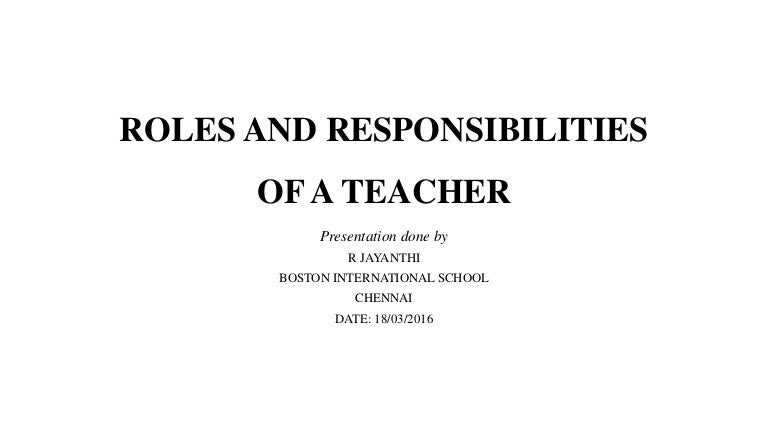 Roles and responsibilities of a teacher