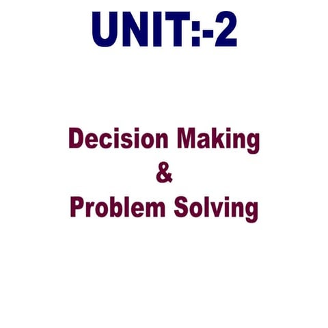 Decision making and problem solving | PPTX
