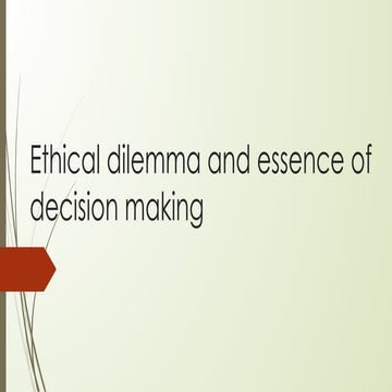 Unit 2- Ethical dilemma and decision making.pptx.pdf