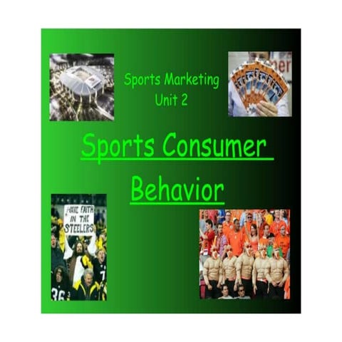 Unit 2 Sport Consumer Behavior | PPTX