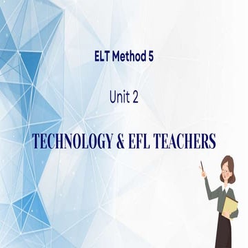 Unit2-Tech & EFL teachers.pptx