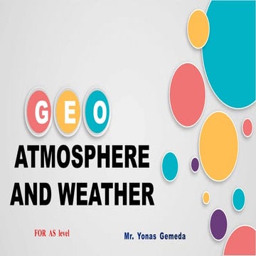 ATMOSPHERE AND WEATHER for AS level students | PPTX