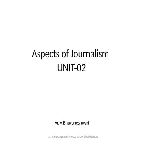 UNIT 2 –ASPECTS OF JOURNALISM........pptx
