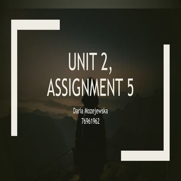 Unit 2, Assignment 5.pptx