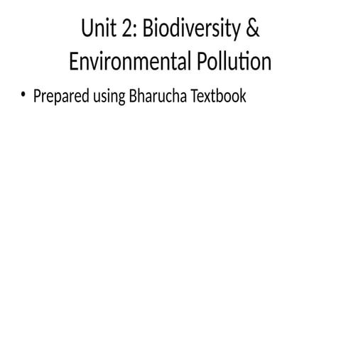 Unit_2_Biodiversity_Pollution_Presentation.pptx
