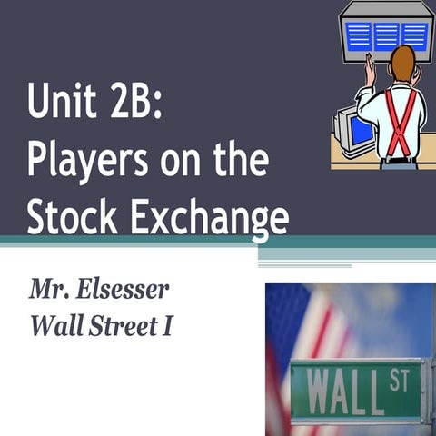 Unit 2B: Players on the Stock Exchange Notes | PPT