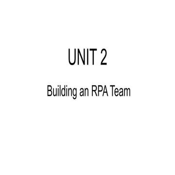 UNIT 2 Building an RPA Team establishment .pptx