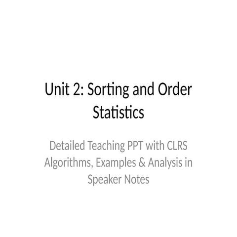Unit_2_CLRS_PPT_With_Detailed_Notes.pptx