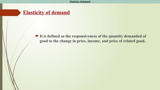 Price elasticity of demand | PPTX