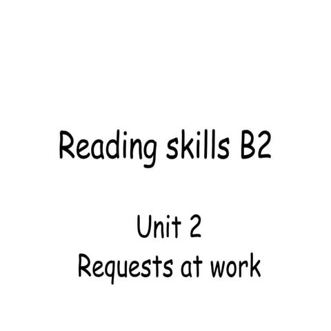 Unit 2 English for life Reading (Level 1) - Requests at work.pptx