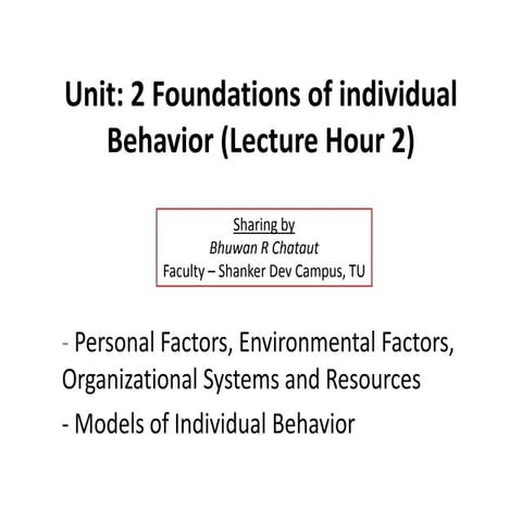 Unit 2 Foundations of Individual Behavior | PPTX