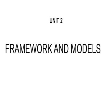 Unit 2 Framework and models detailed notes.pptx