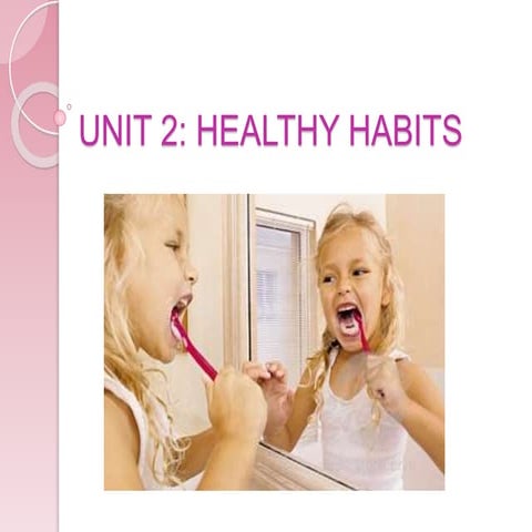Unit 2 healthy habits 1º e.p | PPT