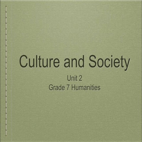 Culture and Society - Unit 2 introduction | PPTX