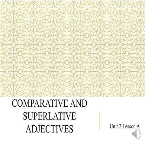 COMPARATIVE & SUPERLATIVE ADJECTIVES.pptx