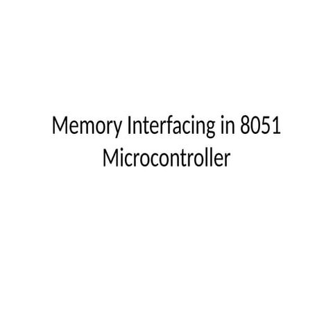 unit 2 embedded cMemory_Interfacing_8051.pptx