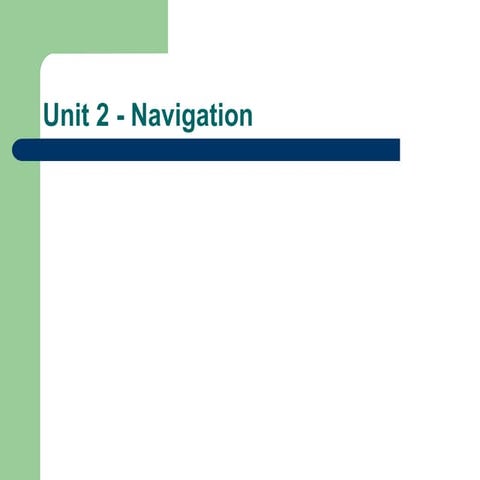 Unit 2 Navigation.pptx