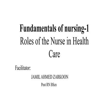 unit 2 Roles of the Nurse in Health Care (fundamentals of nursing 1)-1.pptx