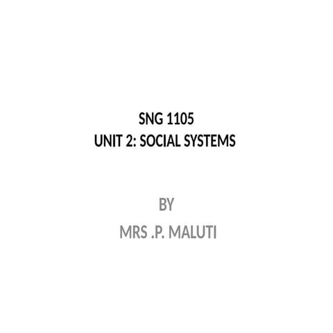 UNIT 2 SOCIOLOGY -SOCIAL SYSTEMS -BY Monde kauhamz-1.pptx