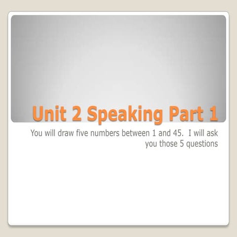 Unit 2 speaking test | PPTX