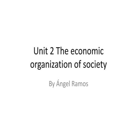 Unit 2 the economic organization of society | PPT