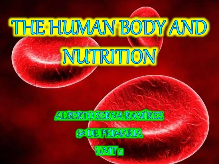Unit 2 The Human Body And Nutrition
