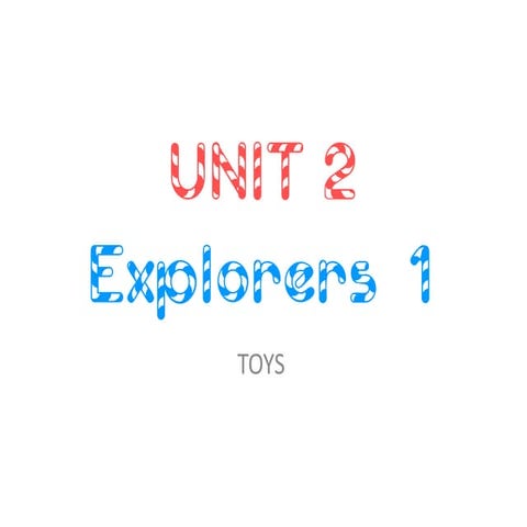 Unit 2 toys 2 | PPT