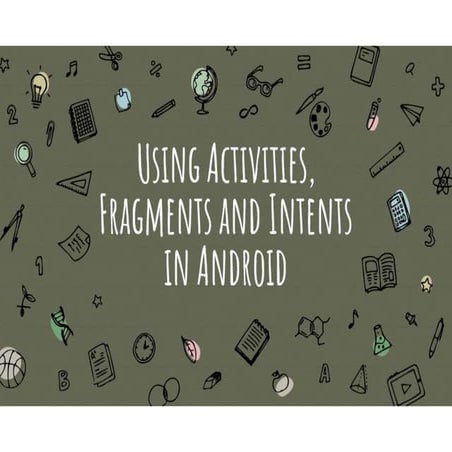 Unit2 using activities,fragments&intents | PPT