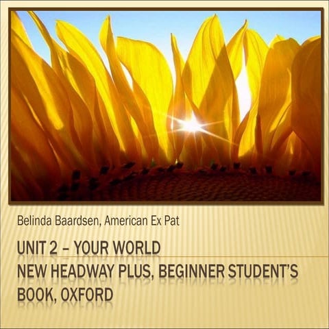 Unit 2 – your world | PPT
