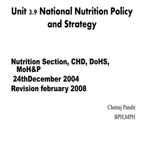 Unit 3.9 national nutrition policy and strategies | PPTX