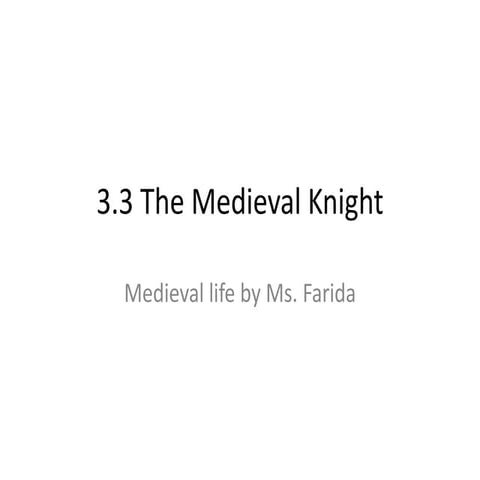 Unit 3.3 the medieval knight | PPTX