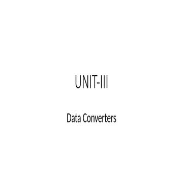 Data Converters ADC and DACSLDICA Unit 3.pptx