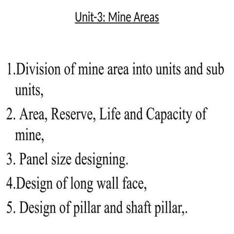 Unit 3-Mine Areas mining engineering clg | PPT