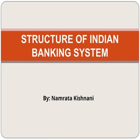 Unit 3-Structure-of-Indian-Banking-System-1 (2).pptx