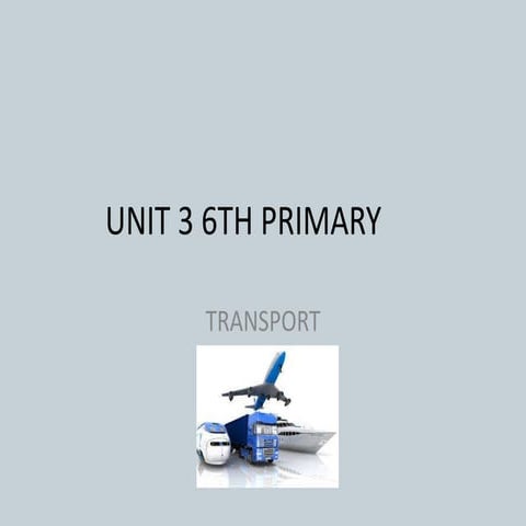 Unit 3 6 th primary | PPTX