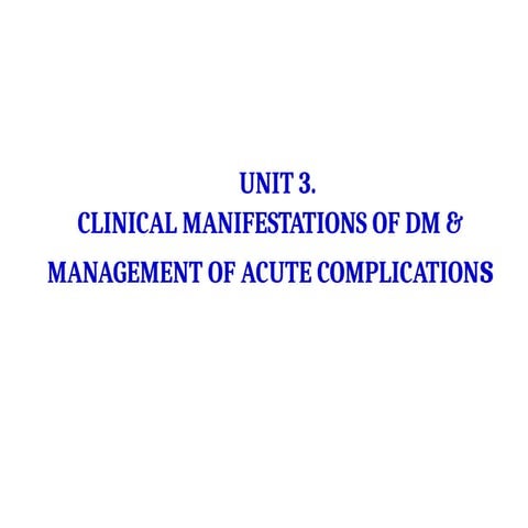 Unit 3_Acute complications of DM2 (2).pptx