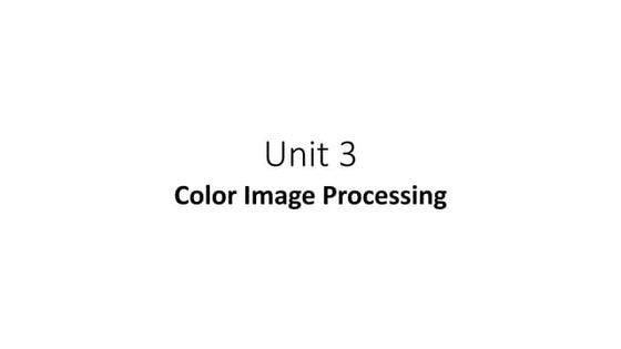 Color Image Processing | PPTX | Photo Editing Software | Computer Software and Applications